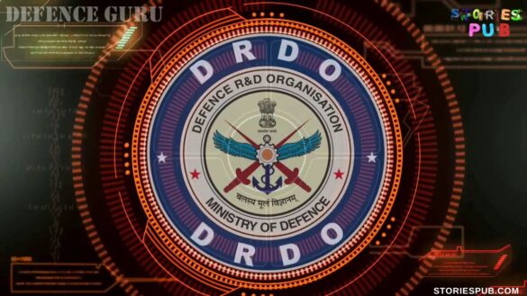 DRDO | Defence Research And Development Organisation | Storiespub
