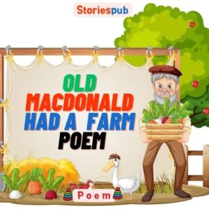 Old MacDonald Had A Farm Poem | Storiespub