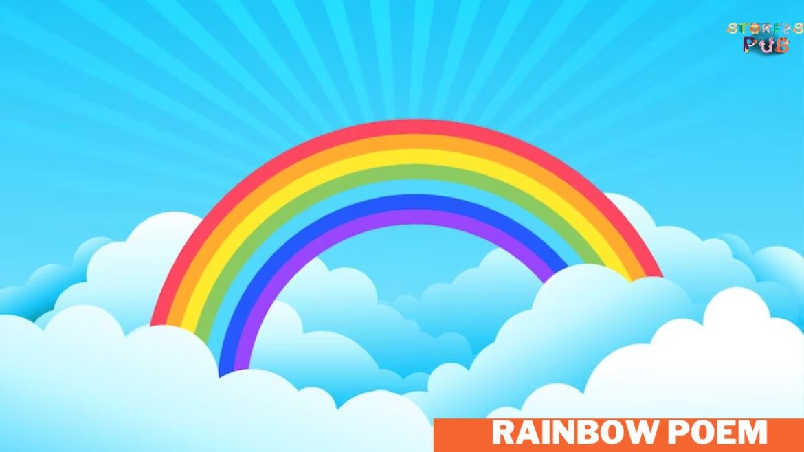8 Best Poems On The Rainbow For Kids | Storiespub